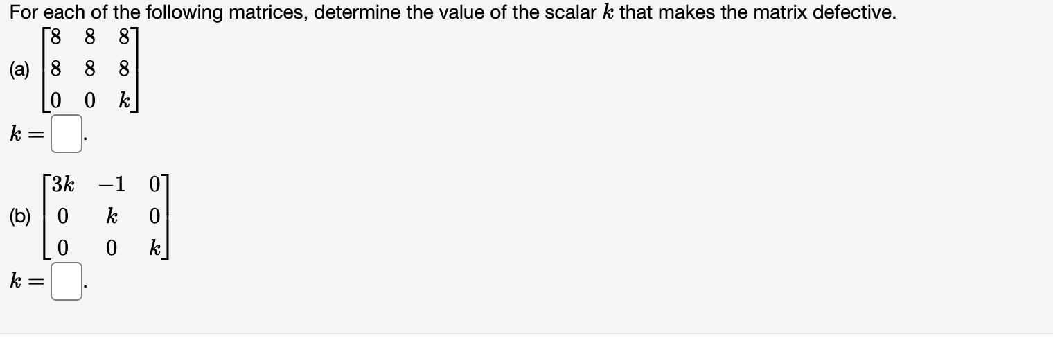 Solved For each of the following matrices, determine the | Chegg.com
