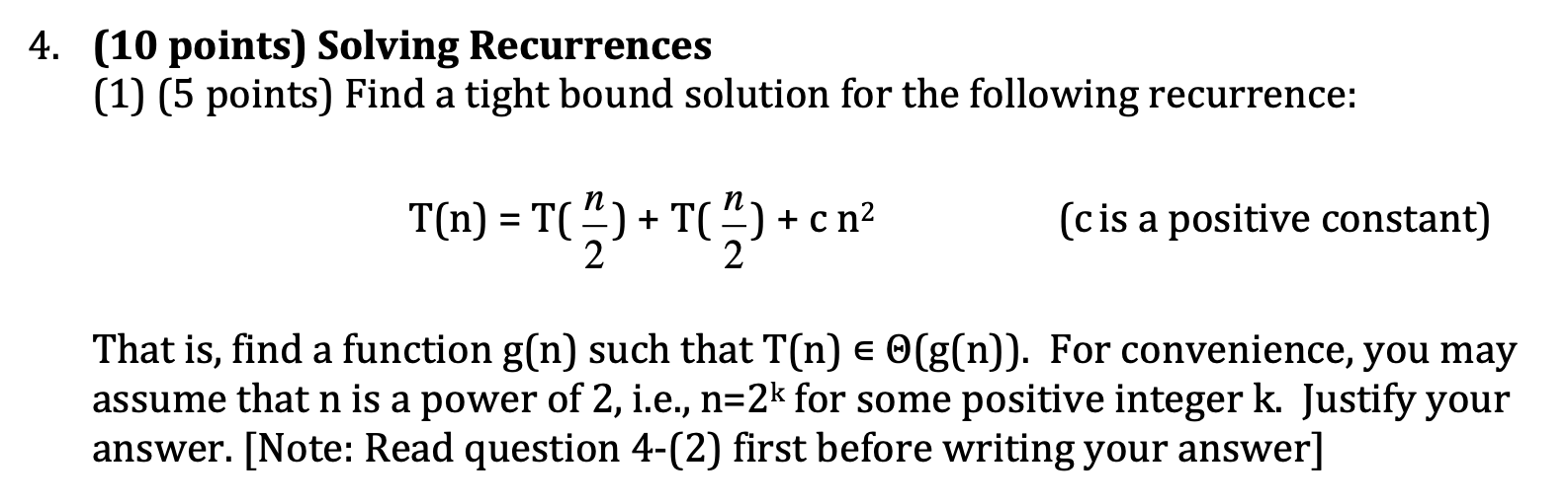 Solved 4. (10 points) Solving Recurrences (1) (5 points) | Chegg.com