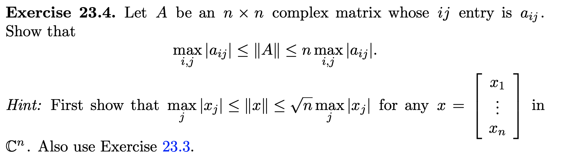 Solved Exercise 23.4. Let A be an nxn complex matrix whose | Chegg.com