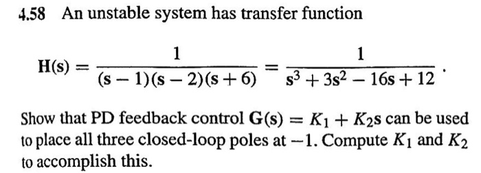 Solved An unstable system has transfer function H(s) = 1/(s | Chegg.com