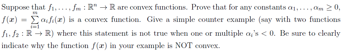 Solved Suppose that f1,.., fm : Rn --> R are convex | Chegg.com