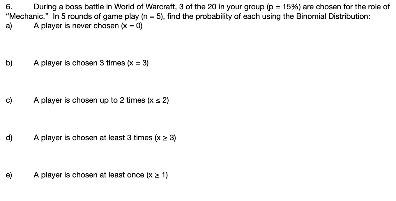 Solved 6. During a boss battle in World of Warcraft, 3 of | Chegg.com