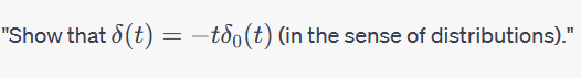 Solved Exercise on the Dirac Delta Distribution : ( ﻿check | Chegg.com