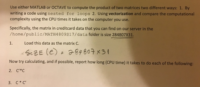 Solved How do I write a code in Matlab which multiplies | Chegg.com
