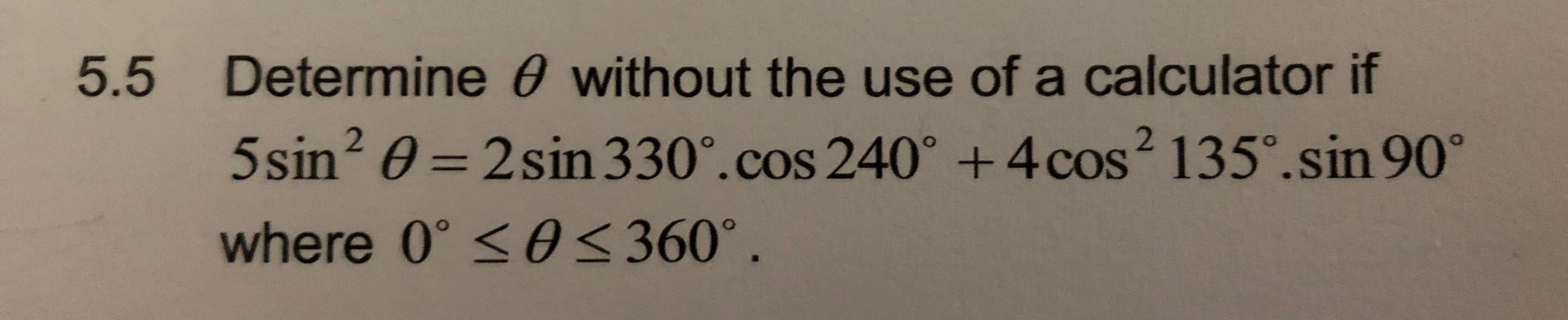 Solved 5.5 Determine without the use of a calculator if | Chegg.com