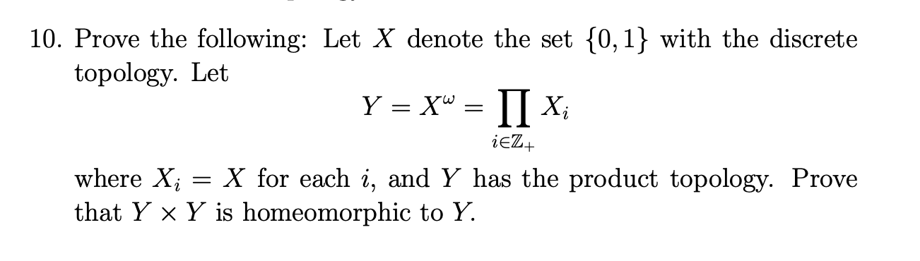 Solved 10. Prove the following: Let X denote the set {0,1} | Chegg.com