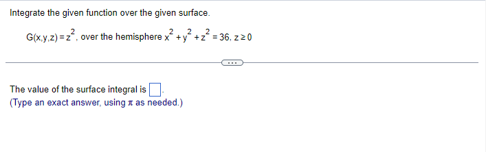 Solved Integrate the given function over the given surface. | Chegg.com