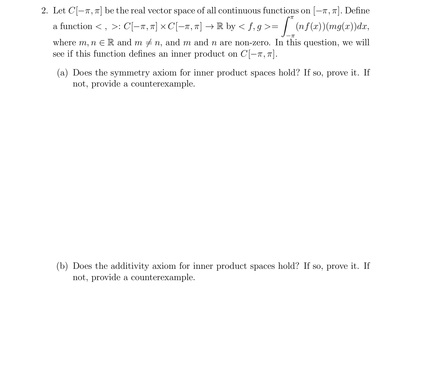 Solved 2. Let C[−π,π] be the real vector space of all | Chegg.com