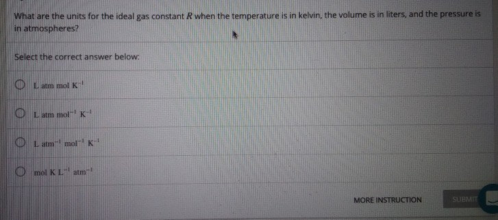 Solved What are the units for the ideal gas constant R when | Chegg.com