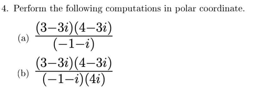 Solved 4. Perform the following computations in polar | Chegg.com