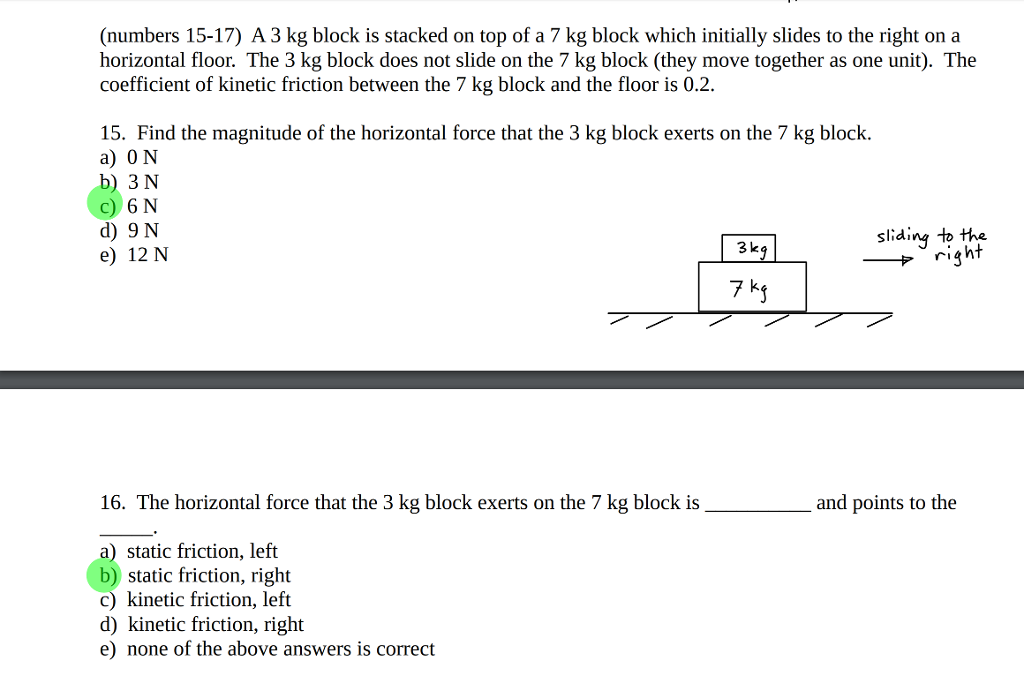 Solved (numbers 15-17) A 3 kg block is stacked on top of a 7 | Chegg.com
