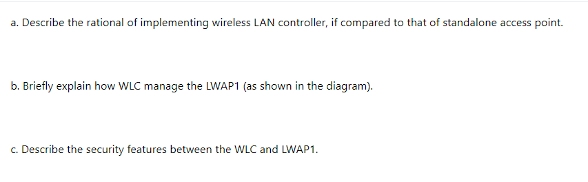 Solved a. Describe the rational of implementing wireless | Chegg.com