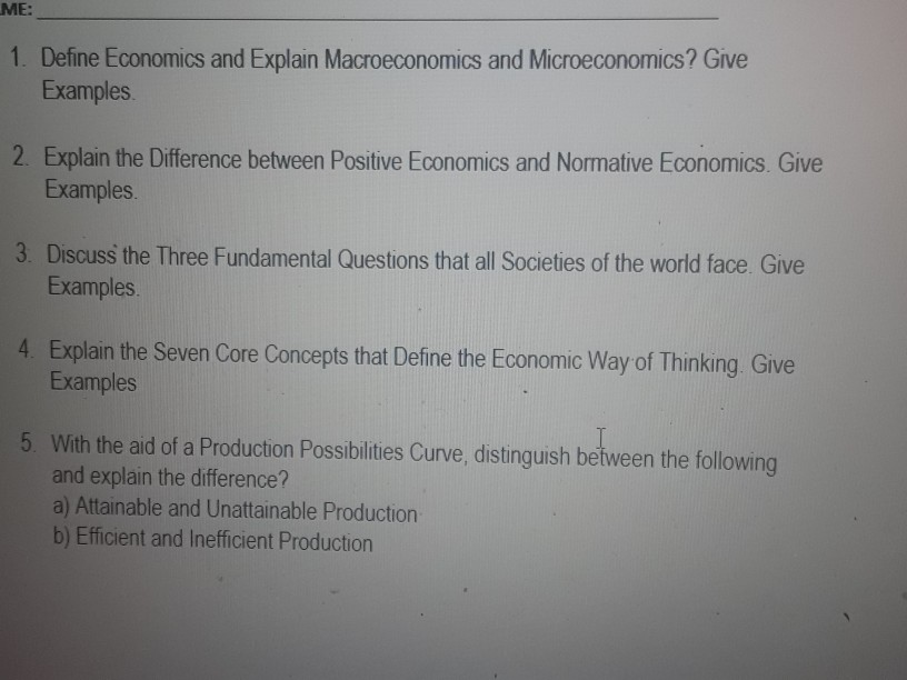 Solved ME: 1. Define Economics and Explain Macroeconomics | Chegg.com