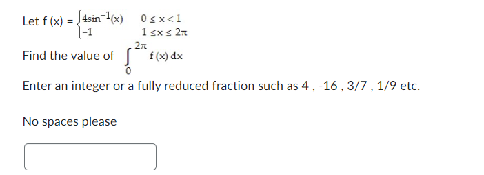 Solved Let f(x)={4sin−1(x)−10≤x