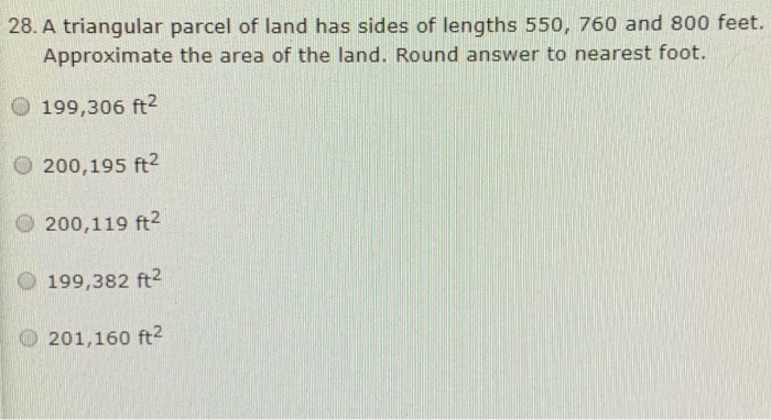 Solved 28. A triangular parcel of land has sides of lengths | Chegg.com