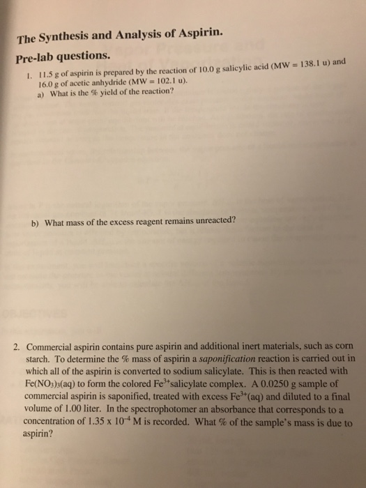 Solved The Synthesis and Analysis of Aspirin. Pre-lab | Chegg.com Solved The Synthesis and Analysis of Aspirin. Pre-lab | Chegg.com