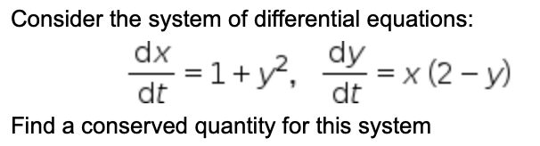 Solved Consider the system of differential equations: dx dy | Chegg.com