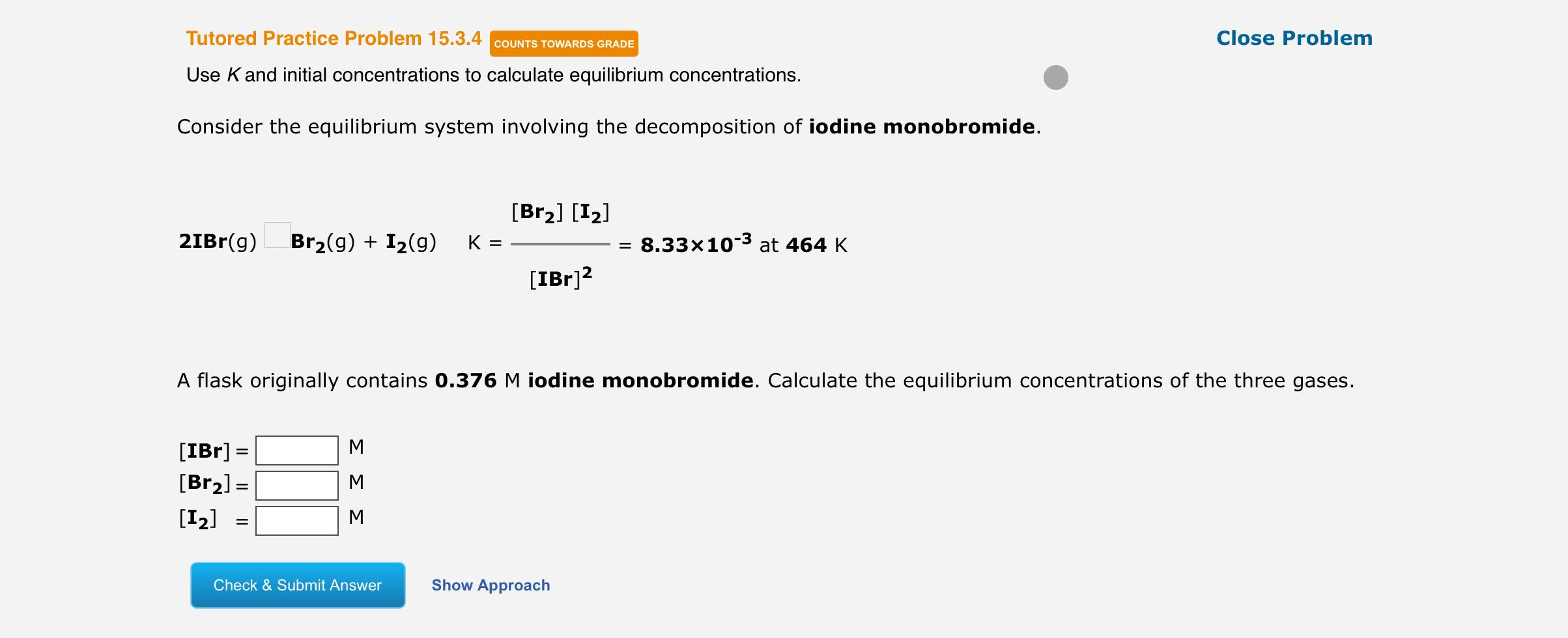 Solved Tutored Practice Problem 15.3.4 Use K and initial | Chegg.com