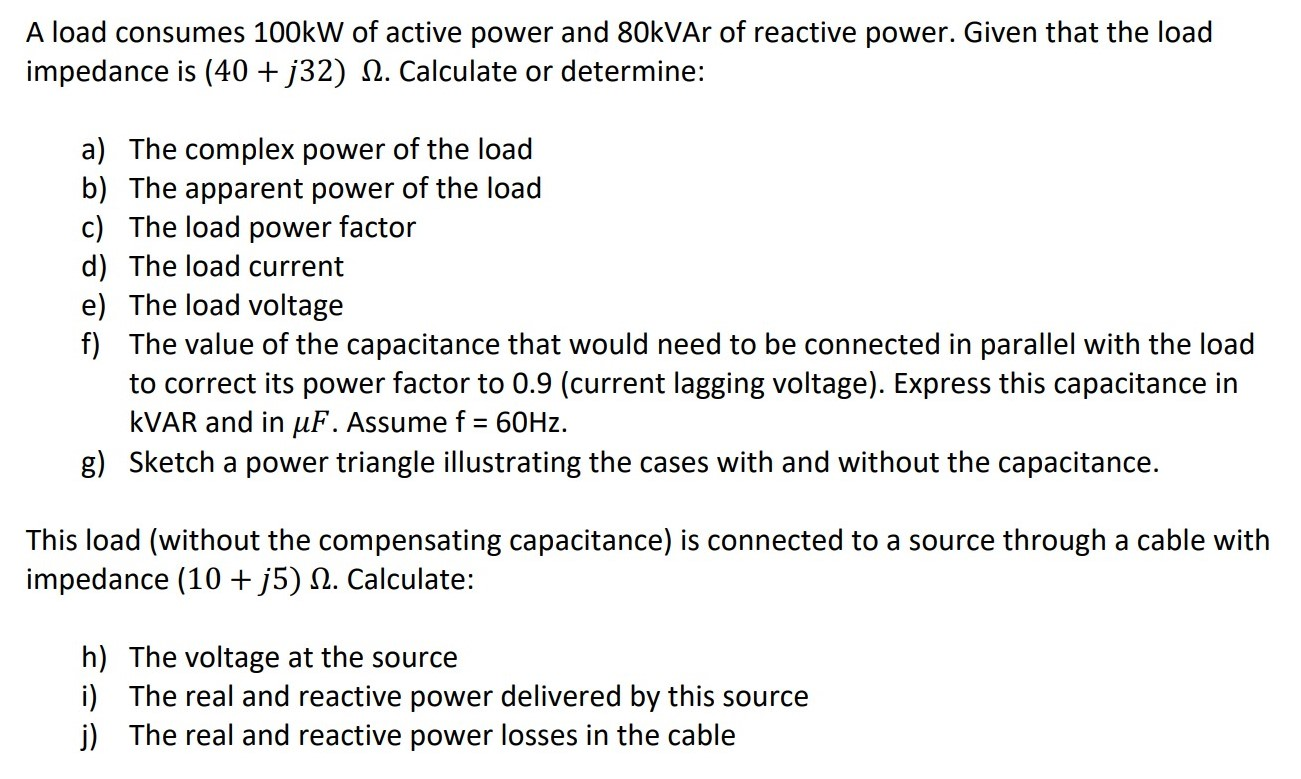 Solved A load consumes 100kW of active power and 80kVAr of | Chegg.com
