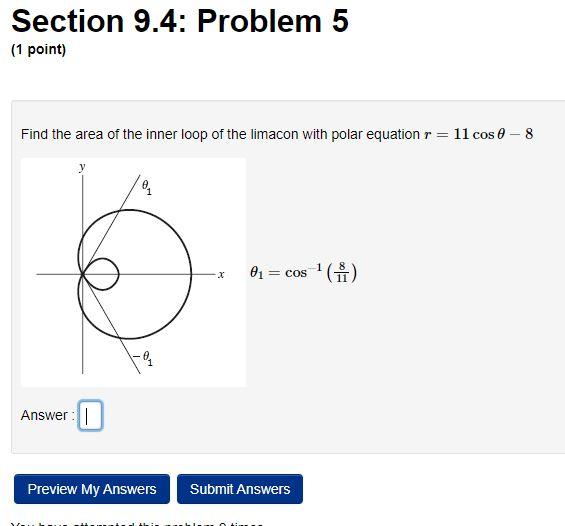 Solved Section 9.4: Problem 5 (1 point) Find the area of the | Chegg.com