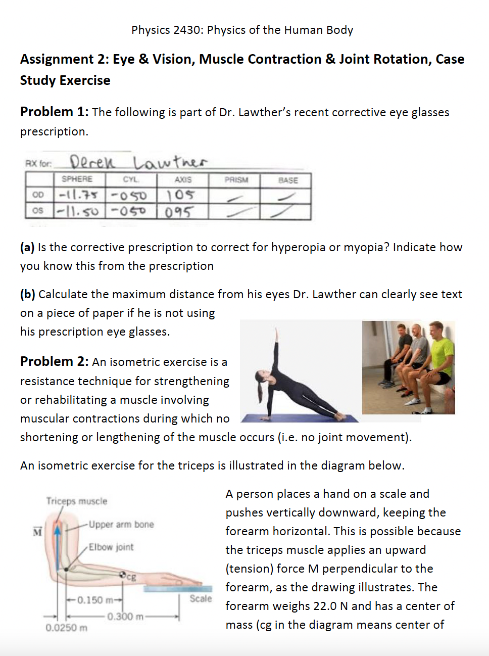 Solved Physics 2430: Physics of the Human Body Assignment 2: | Chegg.com