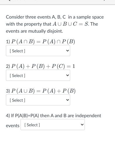 Solved Consider three events A, B, C in a sample space with | Chegg.com