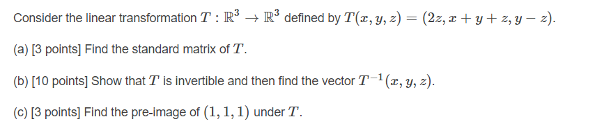 Solved Consider the linear transformation T: R3 R3 defined | Chegg.com