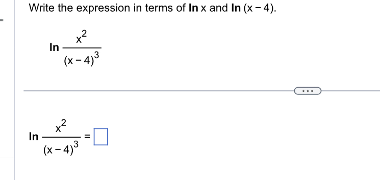 Solved Write The Expression In Terms Of Lnx And Ln X−4