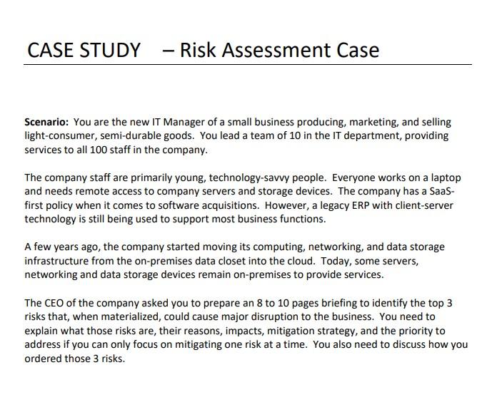 Solved CASE STUDY Risk Assessment Case Scenario: You are the | Chegg.com