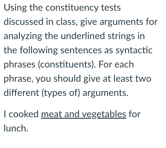 Solved Using the constituency tests discussed in class, give | Chegg.com