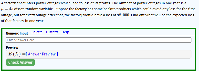A factory encounters power outages which lead to loss | Chegg.com