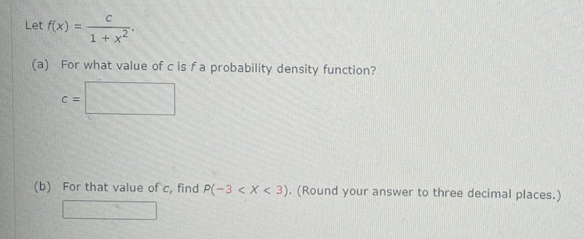 Solved Let f(x)=1+x2c (a) For what value of c is f a | Chegg.com