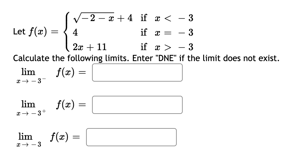 Solved Let f(x) Calculate lim x-3- lim x → −3+ lim x 3 -2. x | Chegg.com