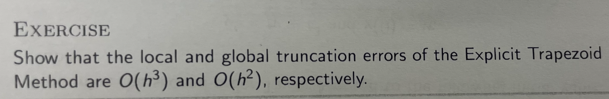 Solved EXERCISE Show that the local and global truncation | Chegg.com Solved EXERCISE Show that the local and global truncation | Chegg.com