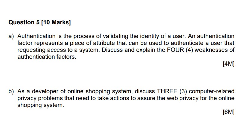 Solved a) Authentication is the process of validating the | Chegg.com