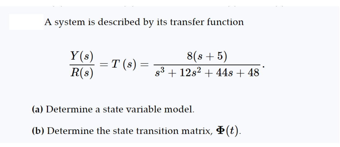 Solved A system is described by its transfer function | Chegg.com