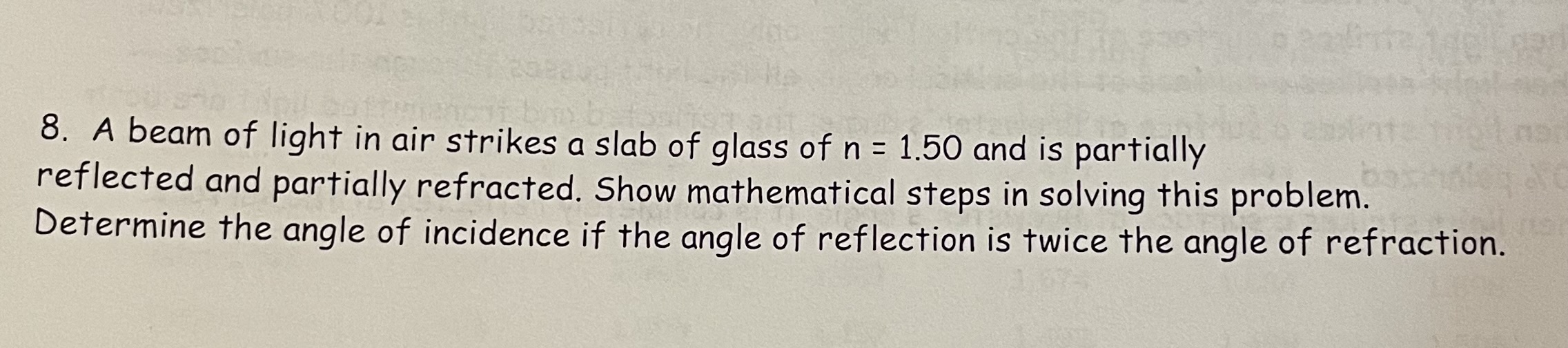 Solved 8. A beam of light in air strikes a slab of glass of | Chegg.com
