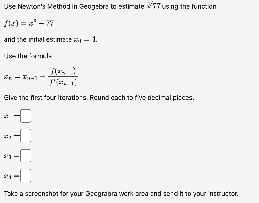 Solved Use Newton's Method in Geogebra to estimate | Chegg.com