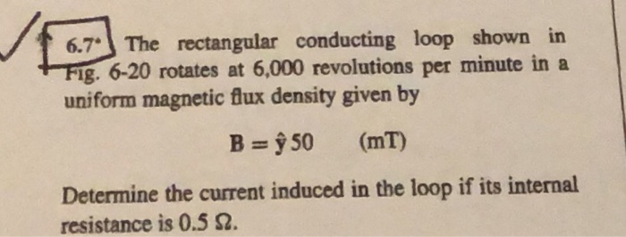 Solved 6.7 The rectangular conducting loop shown in FIg. | Chegg.com