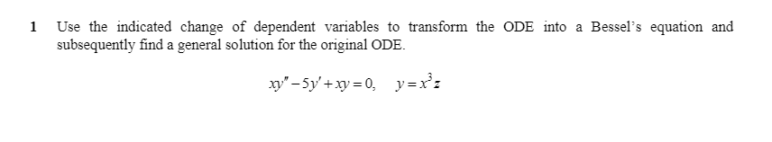Solved 1 Use the indicated change of dependent variables to | Chegg.com