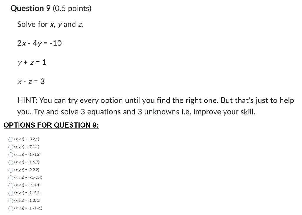 Solved Solve for x,y and z. 2x−4y=−10y+z=1x−z=3 HINT: You | Chegg.com