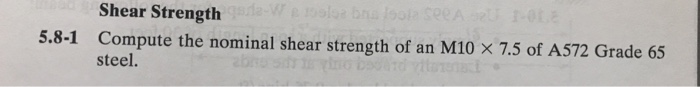 Solved Shear Strength Compute the nominal shear strength of | Chegg.com