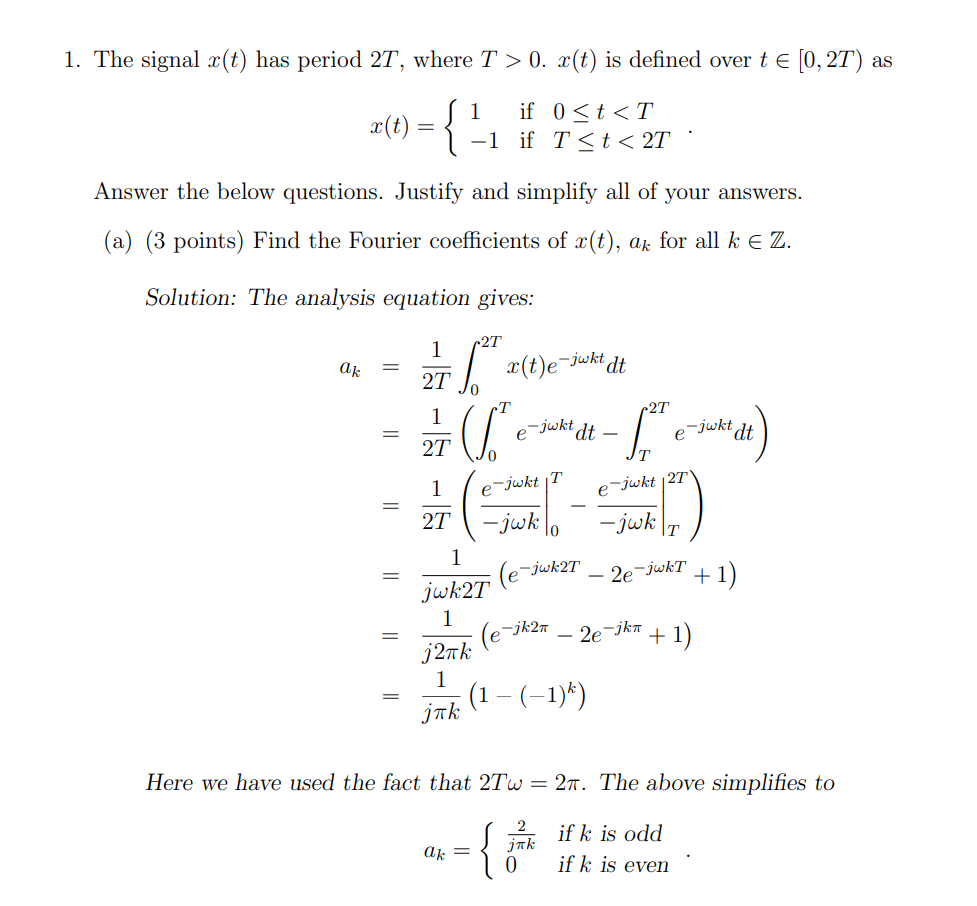 Solved The signal x(t) has period 2T, where T>0.x(t) is | Chegg.com