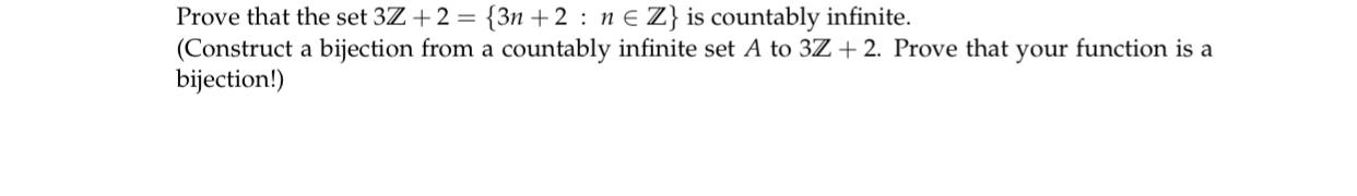 Solved Prove that the set 3Z+2={3n+2:n∈Z} is countably | Chegg.com