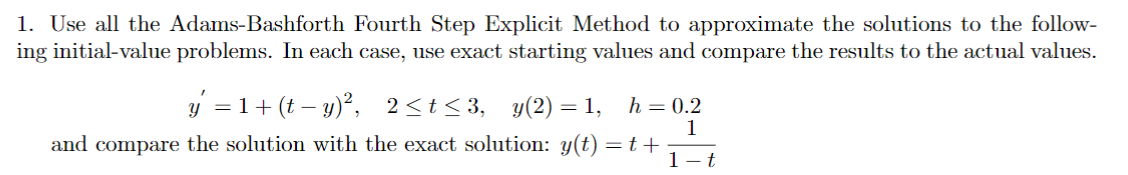 Solved 1. Use all the Adams-Bashforth Fourth Step Explicit | Chegg.com