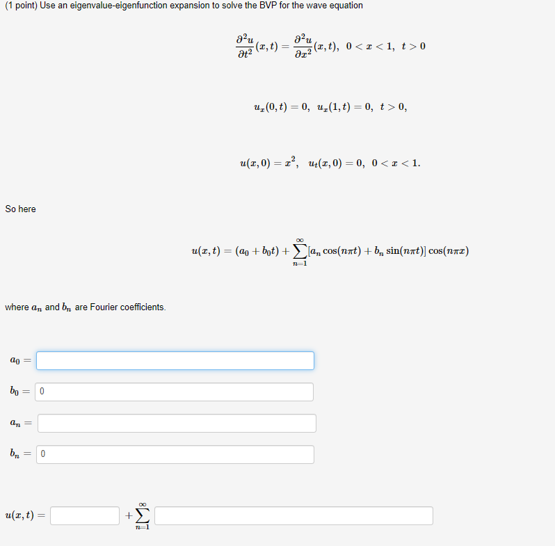 Solved (1 point) Use an eigenvalue-eigenfunction expansion | Chegg.com