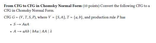 Solved From CFG to CFG in Chomsky Normal Form (10 points) | Chegg.com