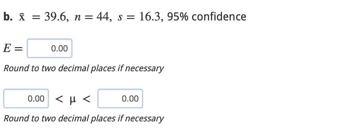Solved Calculate the margin of error and construct the | Chegg.com