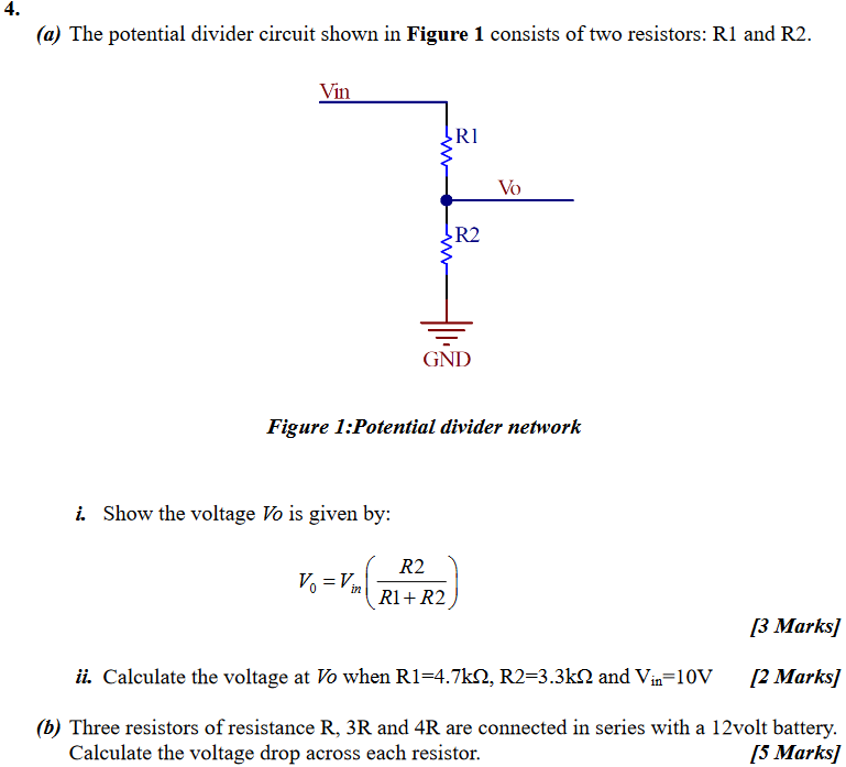 Solved 4. (a) The potential divider circuit shown in Figure | Chegg.com