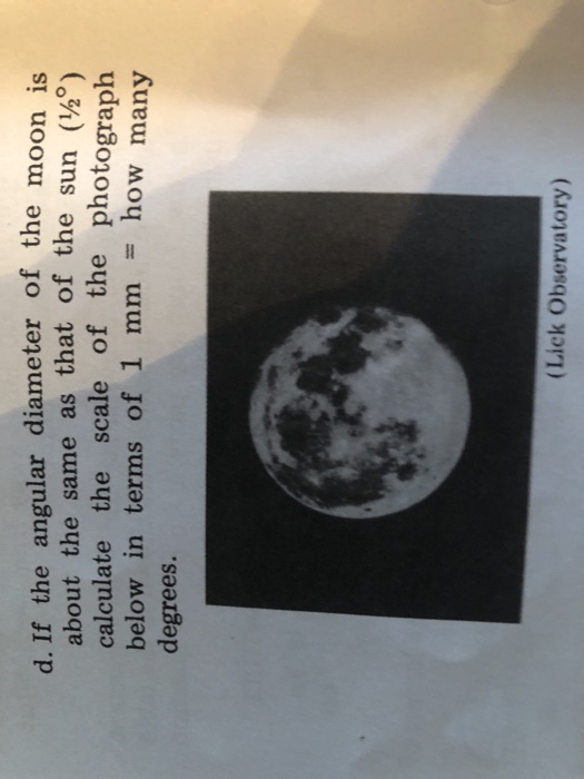 Solved Moon Is D If The Angular Diameter Of The About The